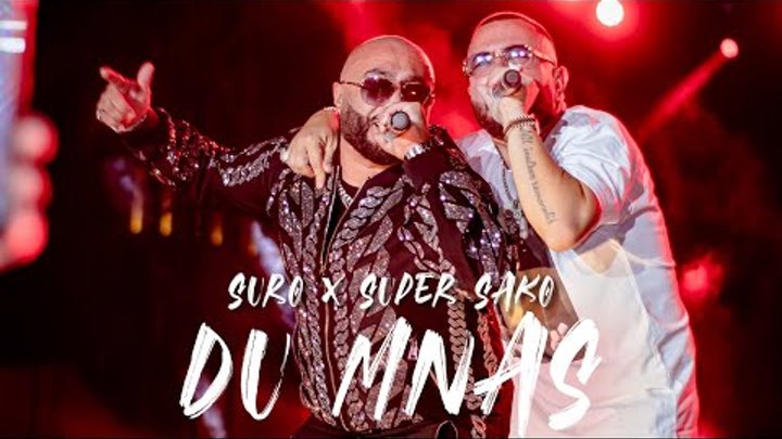 SURO X SUPER SAKO "DU MNAS" Official Video (Super Sako & Friends ...