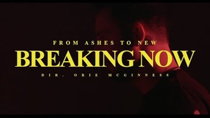 From Ashes to New - Breaking Now (Official Video)
