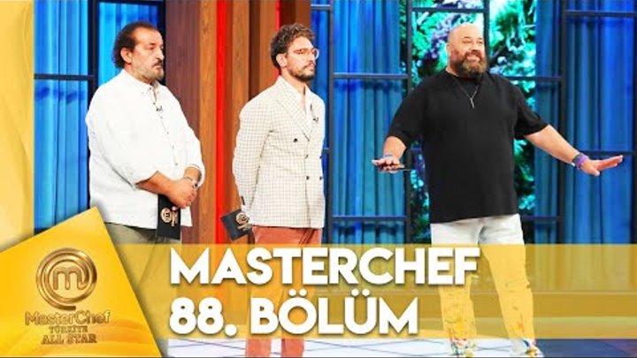 MasterChef Türkiye All Star 88. Bölüm