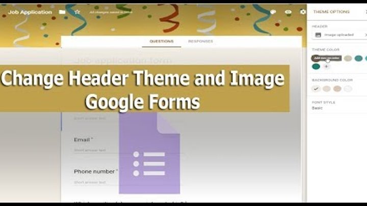 How to Change Header theme color and image in google forms