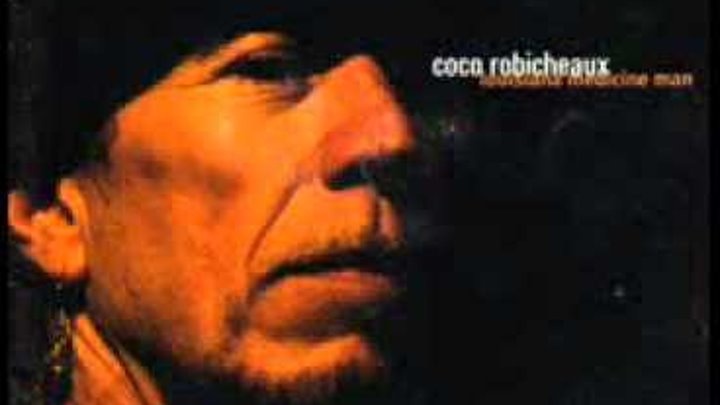 Coco Robicheaux - Louisiana Medecine Man