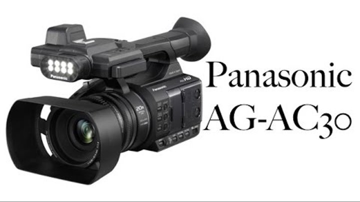 Unboxing and first look at Panasonic AG-AC30