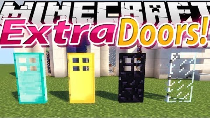 Minecraft Mod Showcase - Extra Doors MOD 1.7.2 ! (15+ NEW BETTER DOORS ...