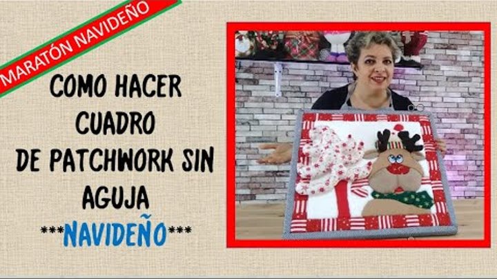 Tutorial CUADRO en PATCHWORK sin aguja NAVIDEÑO🎄 !!!NUEVOS DISEÑOS¡¡¡