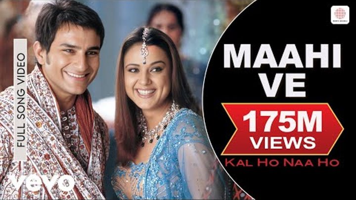 Kal Ho Naa Ho - Maahi Ve Video | Shahrukh Khan, Saif, Preity