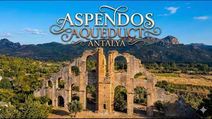 Aspendos Aqueduct ²⁰¹⁹ | Aspendos Su Kemeri | Hava Çekimi ️ | Sarıabalı ...