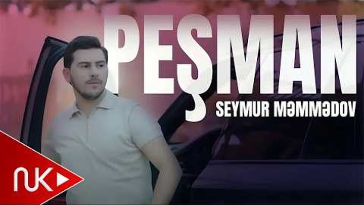 Seymur Memmedov - Pesman (2019)