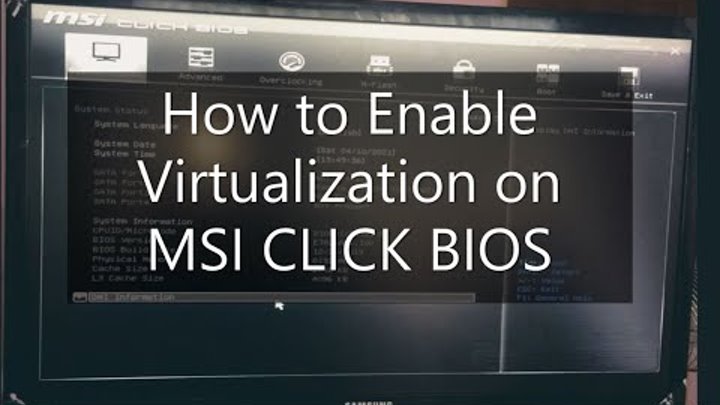 How To Enable Virtualization On Msi Click Bios