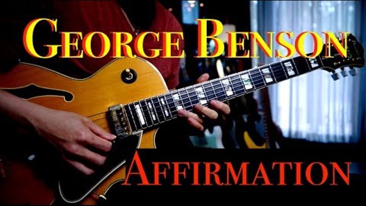 (George Benson) - Affirmation - guitar cover by Vinai T