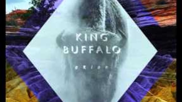 King Buffalo - Orion@2016