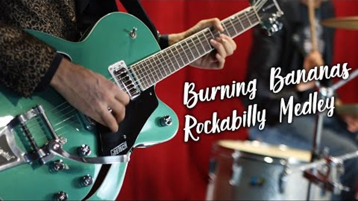 Burning Bananas - Medley rockabilly