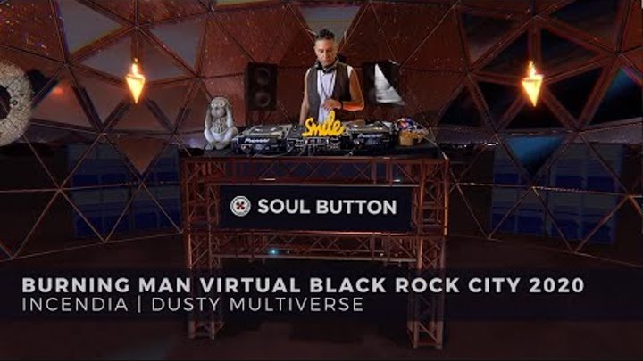 Soul Button - Incendia | Burning Man Virtual 2020 | Dusty Multiverse