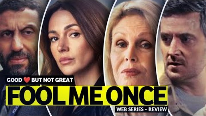 Fool Me Once Web Series REVIEW