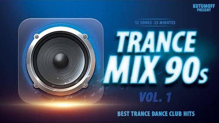 Trance Mix 90s Vol. 1 | Best dance club hits