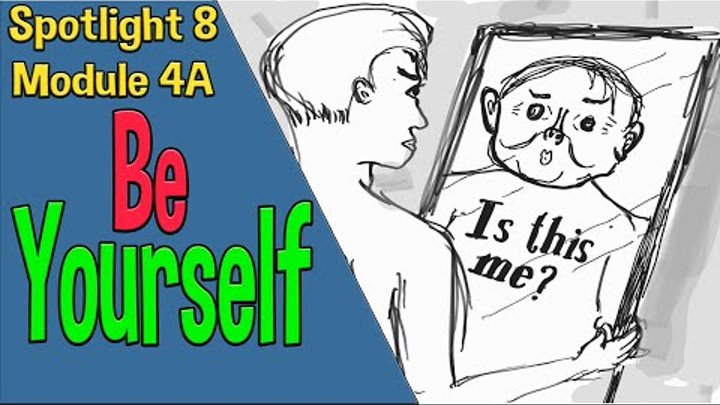 Spotlight 8 Модуль 4A. Do You Feel at Home in Your Body?