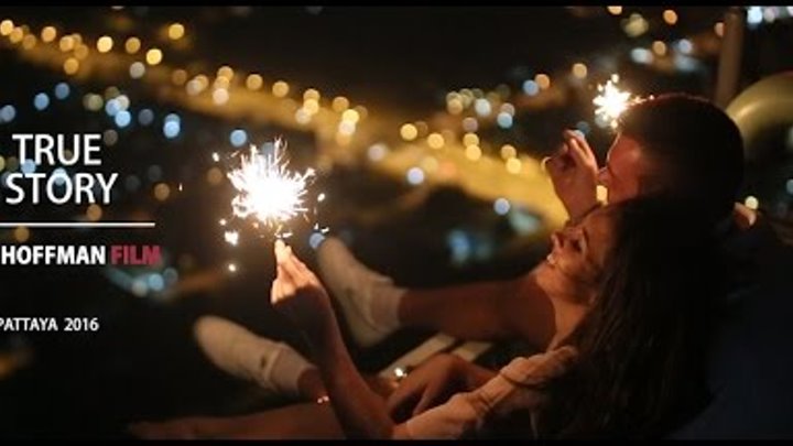 Truestory // Pattaya 2016 // TIM HOFFMAN FILM