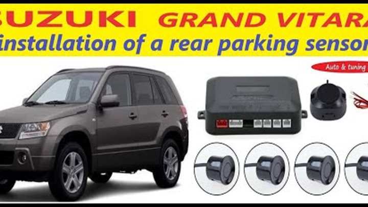 How to Install a Rear Parking Sensor / Suzuki Grand Vitara ...