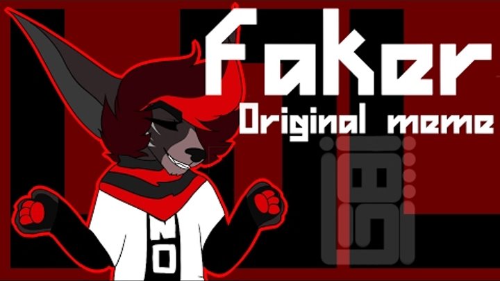 Faker [Original meme]