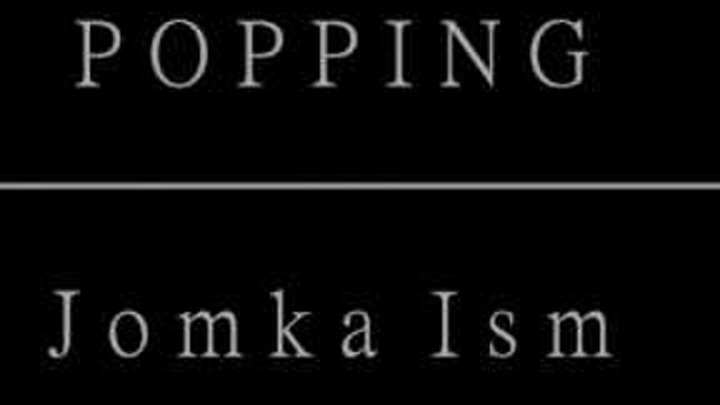 Jomka Ism TINMAN Boogie Down POPPING style