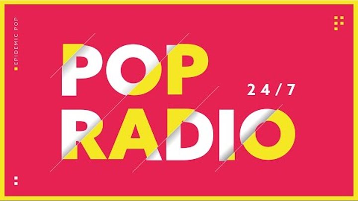Epidemic Pop Live Stream 🔴🎉 24/7 Pop Live Radio 🎶