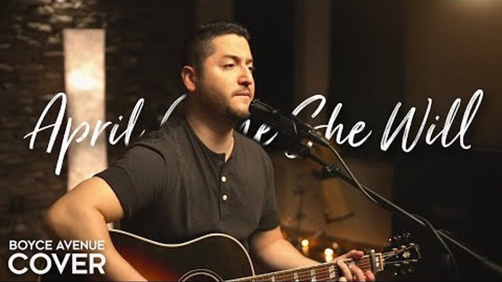 April Come She Will - Simon & Garfunkel (Boyce Avenue acoustic cover ...