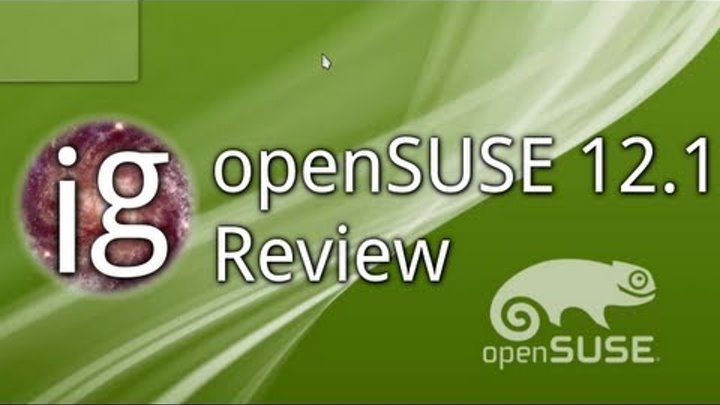 openSUSE 12.1 Review - Linux Distro Reviews