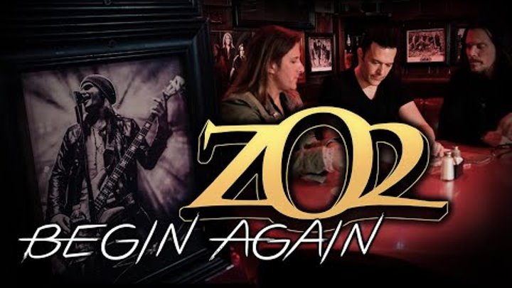 ZO2 "Begin Again"