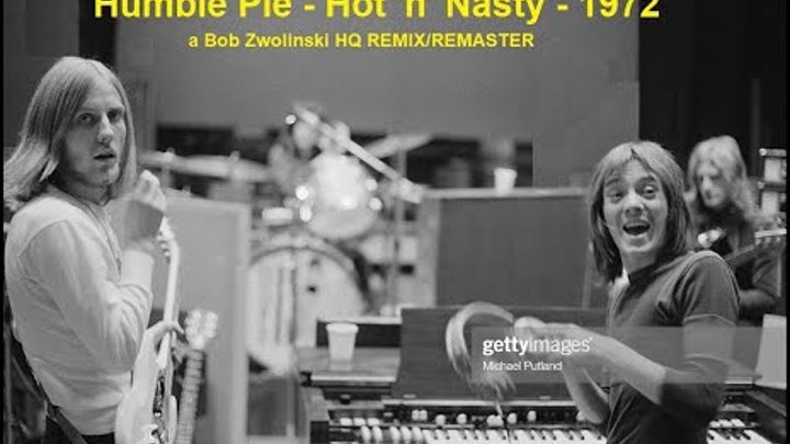 Humble Pie - Hot 'n' Nasty - 1972 [HQ REMIX REMASTER]