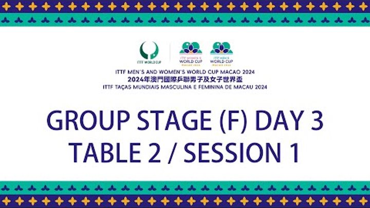 LIVE! | T2 | Group Stage Day 3 | ITTF Men's and Women's World Cup Macao ...