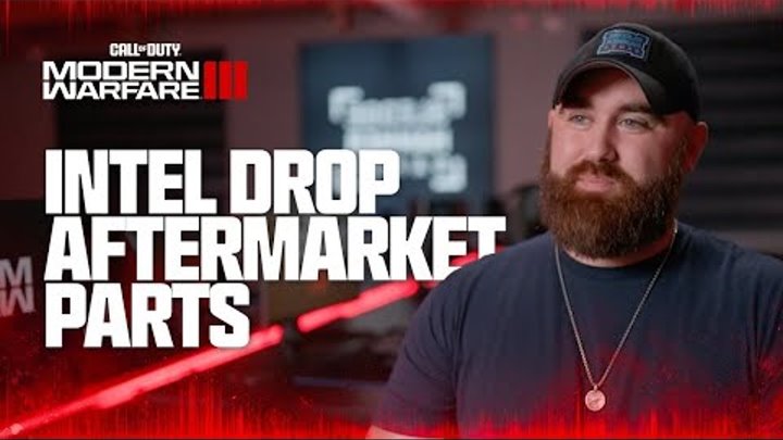 Call of Duty: Modern Warfare III | Intel Drop | Aftermarket Parts'