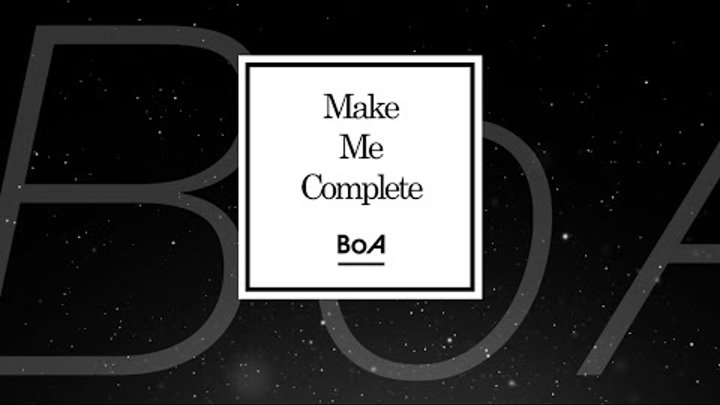 BoA / 「Make Me Complete」試聴用映像（歌詞/和訳付）