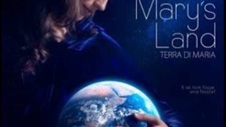 Mary's Land - Terra Di Maria Film completo